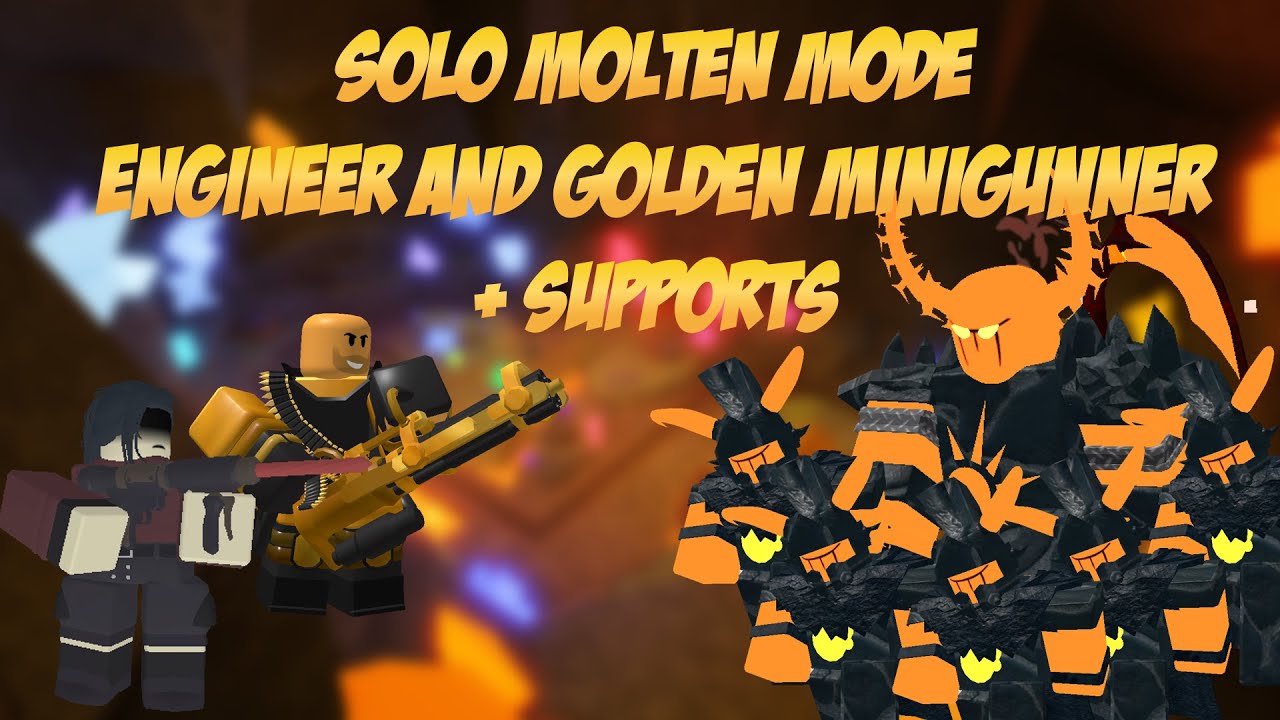Engineer and Golden Minigunner (Molten Mode Solo) ROBLOX Tower Defense ...