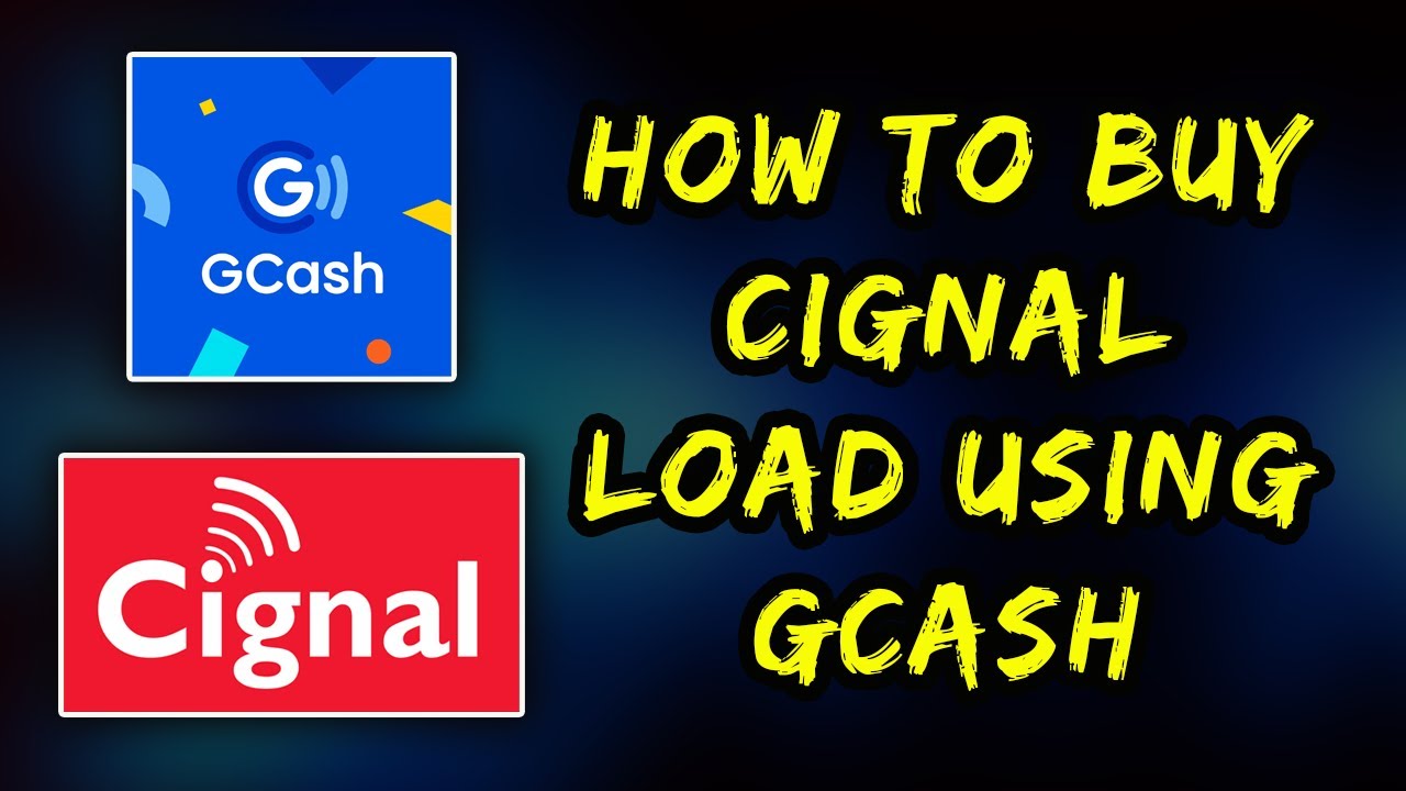 HOW TO BUY CIGNAL LOAD USING GCASH - YouTube