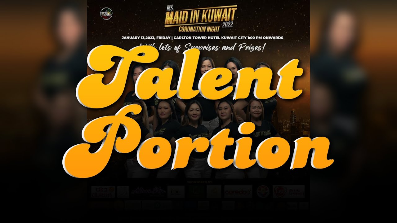 Miss MAID IN KUWAIT 2022 #PILIPINOSAKUWAIT - YouTube