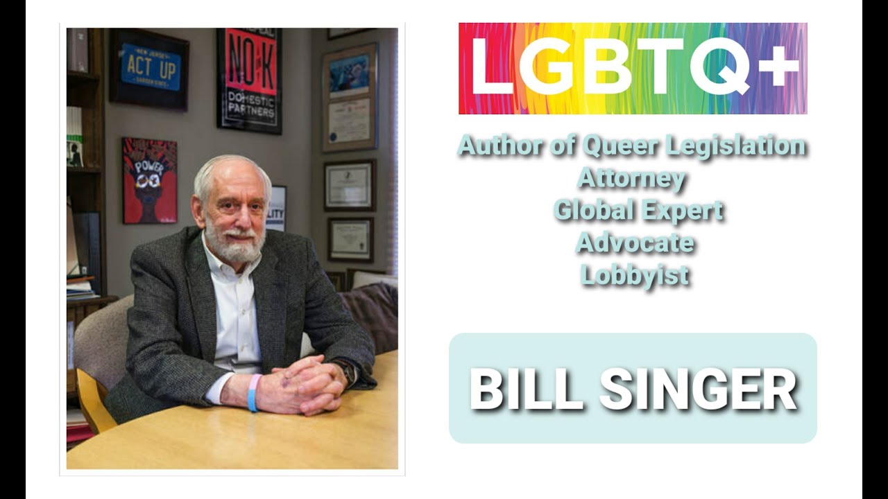 It May Interest You to Know...LGBTQ+ Legendary Attorney Bill Singer ...