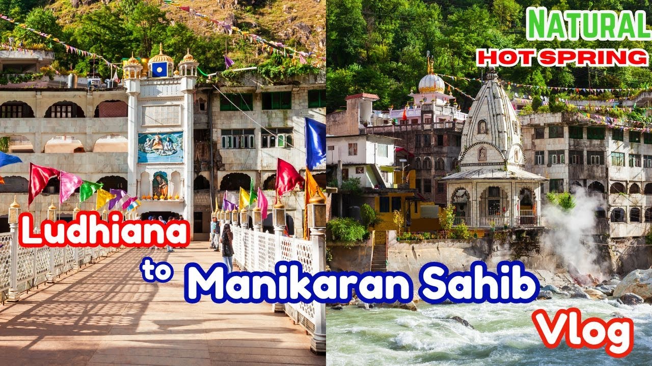 Manikaran | Ludhiana To Manikaran | Manikaran Sahib | Manikaran Tour ...