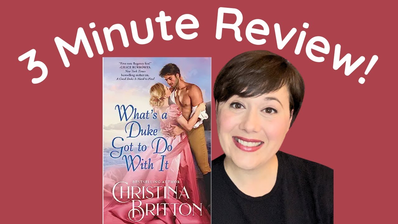 What's a Duke Got to Do with It by Christina Britton // Historical ...