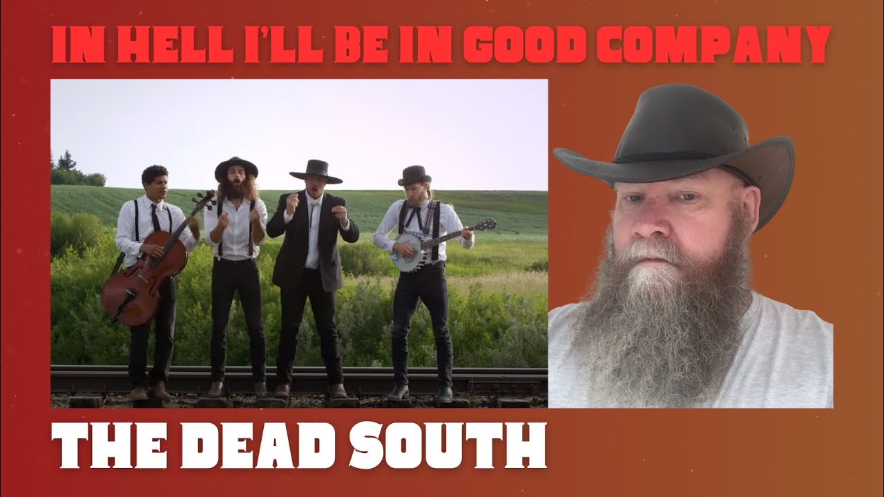 The Dead South - In Hell I'll Be In Good Company (2014) reaction ...