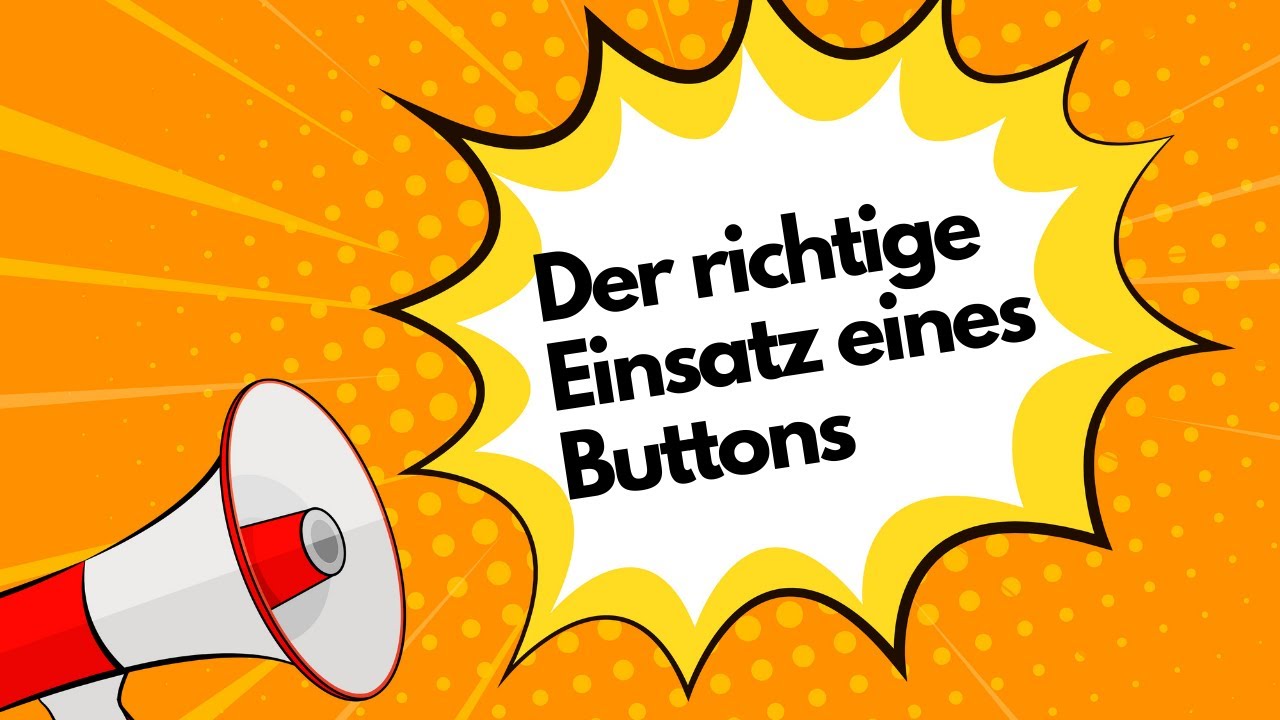 Der richtige Einsatz eines Buttons - YouTube
