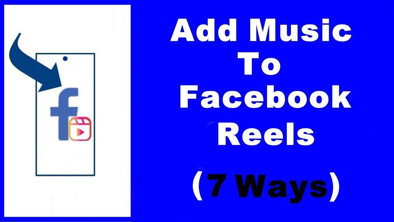 How to Add Music to Facebook Reels (7 WAYS)—Facebook Audio Library or ...