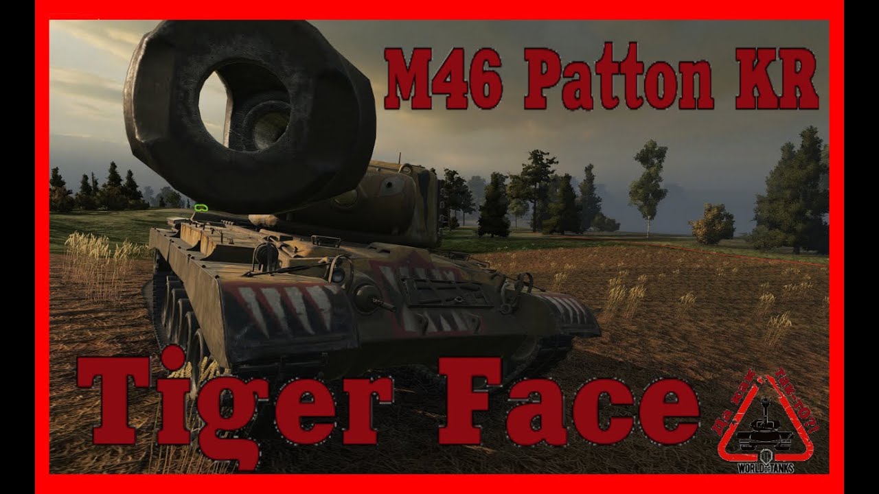 M46 Patton KR .Tiger Face. - YouTube