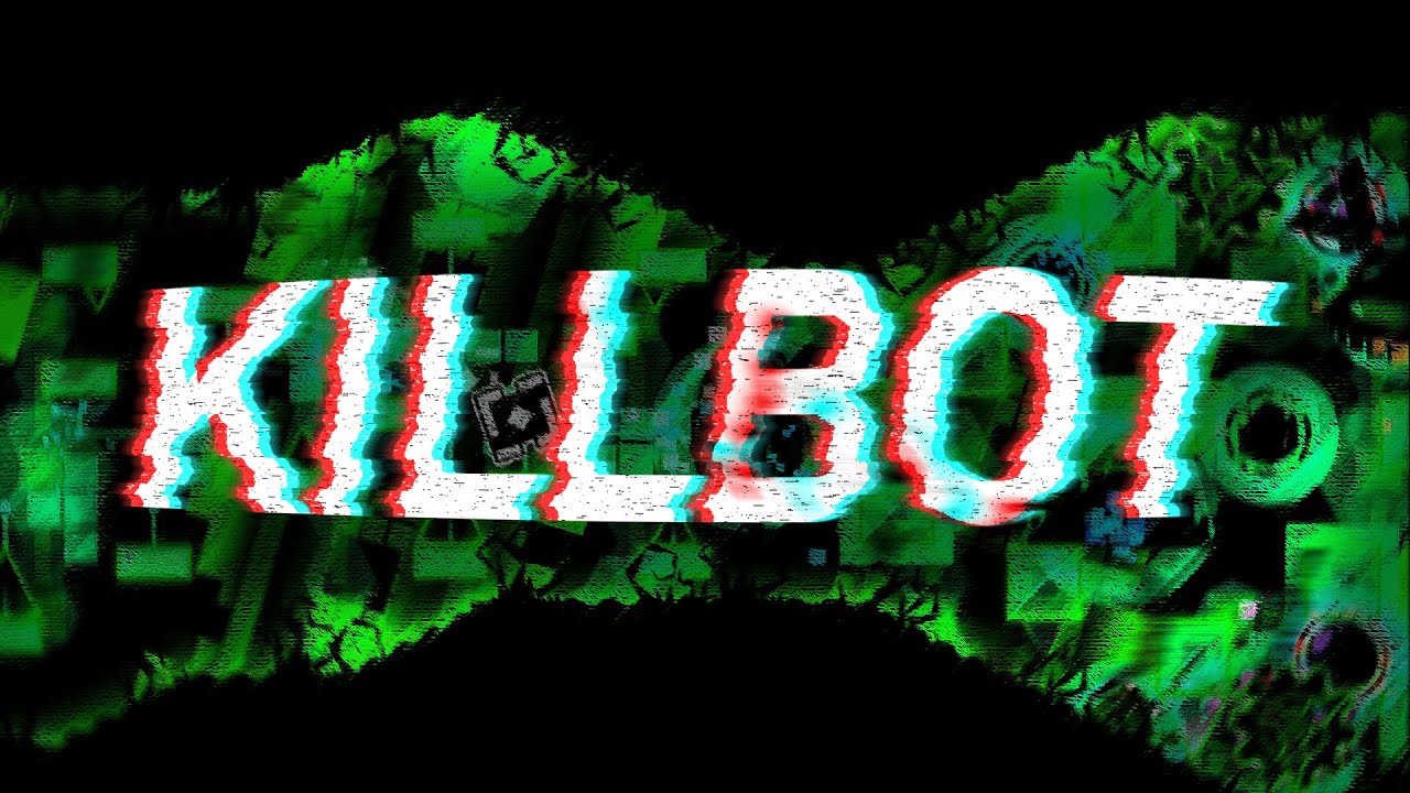 Killbot 100% | Top 200 Extreme Demon | Geometry Dash - YouTube