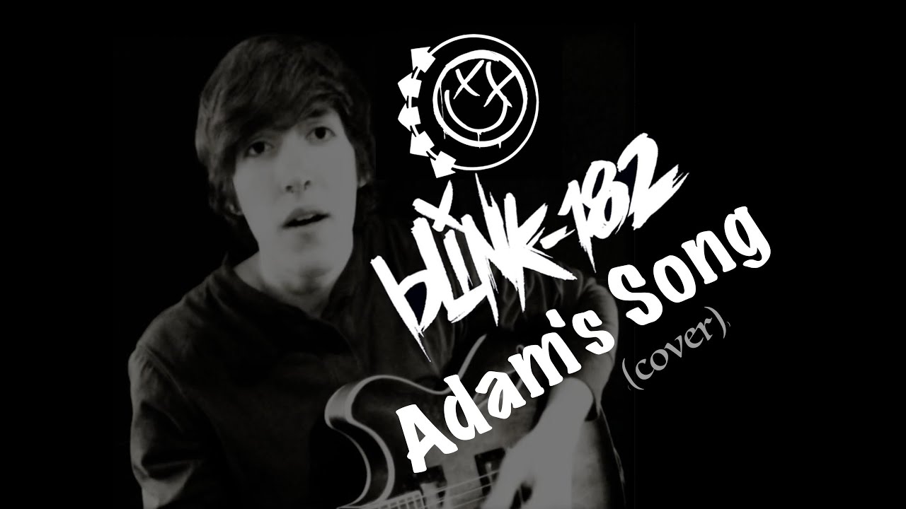 Adam's Song - Blink 182 (Cover by Like A Good Novel) - YouTube