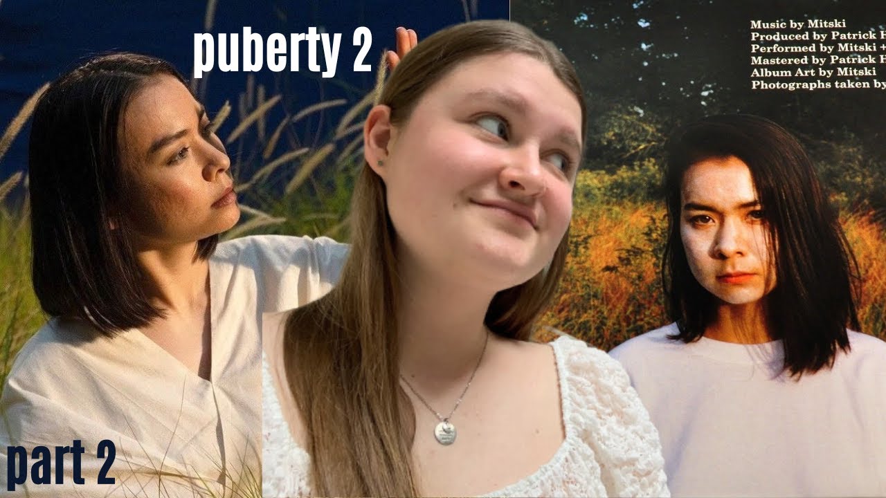 reacting to puberty 2 by mitski (part 2) - YouTube