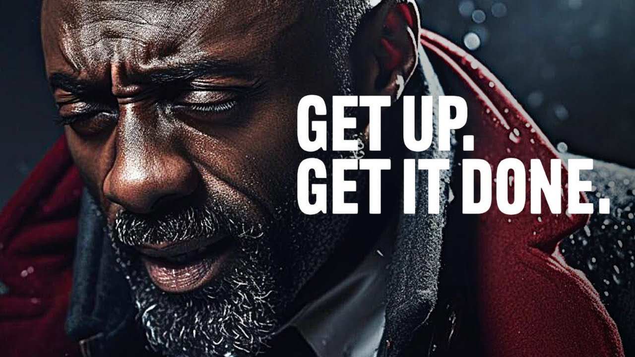 GET UP AND GET IT DONE. - Motivational Speech For Hard Times - YouTube