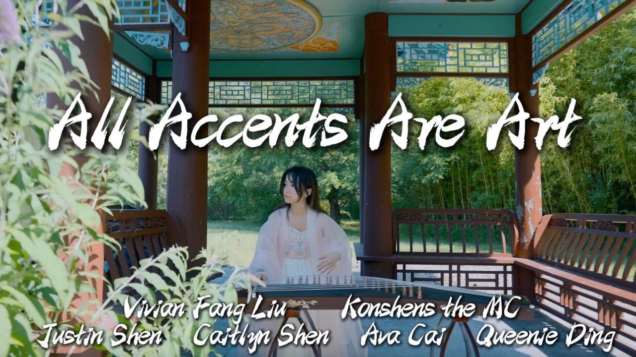 All Accents Are Art (Vivian Fang Liu/Konshens the MC/Justin Shen ...