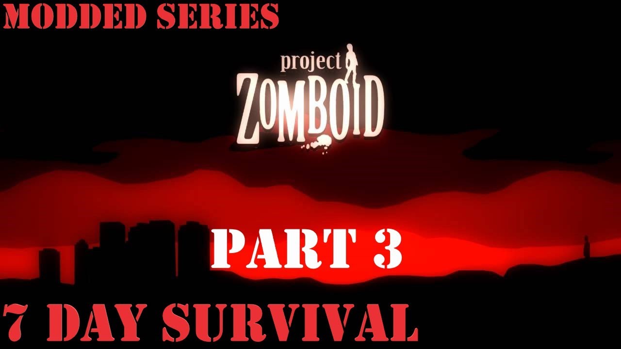 Getting Into The Basement! Project Zomboid: Modded Can I Survive 7 Days ...