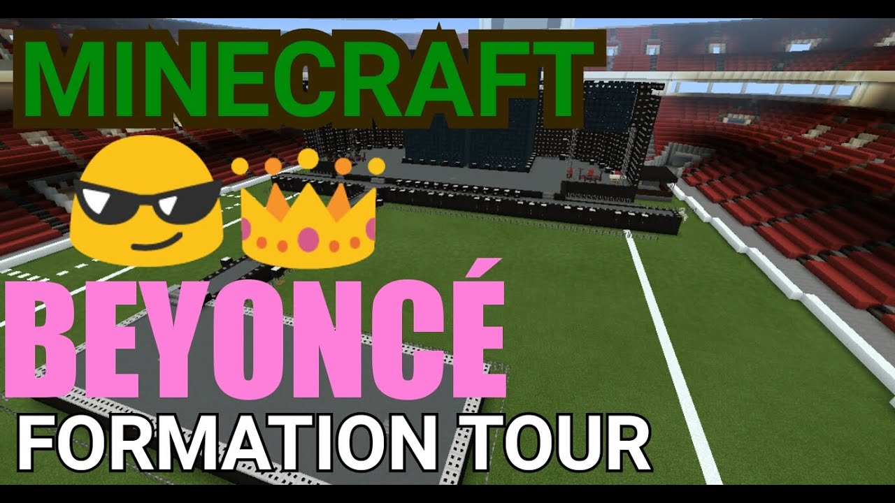 Minecraft Formation Tour Beyonce - YouTube