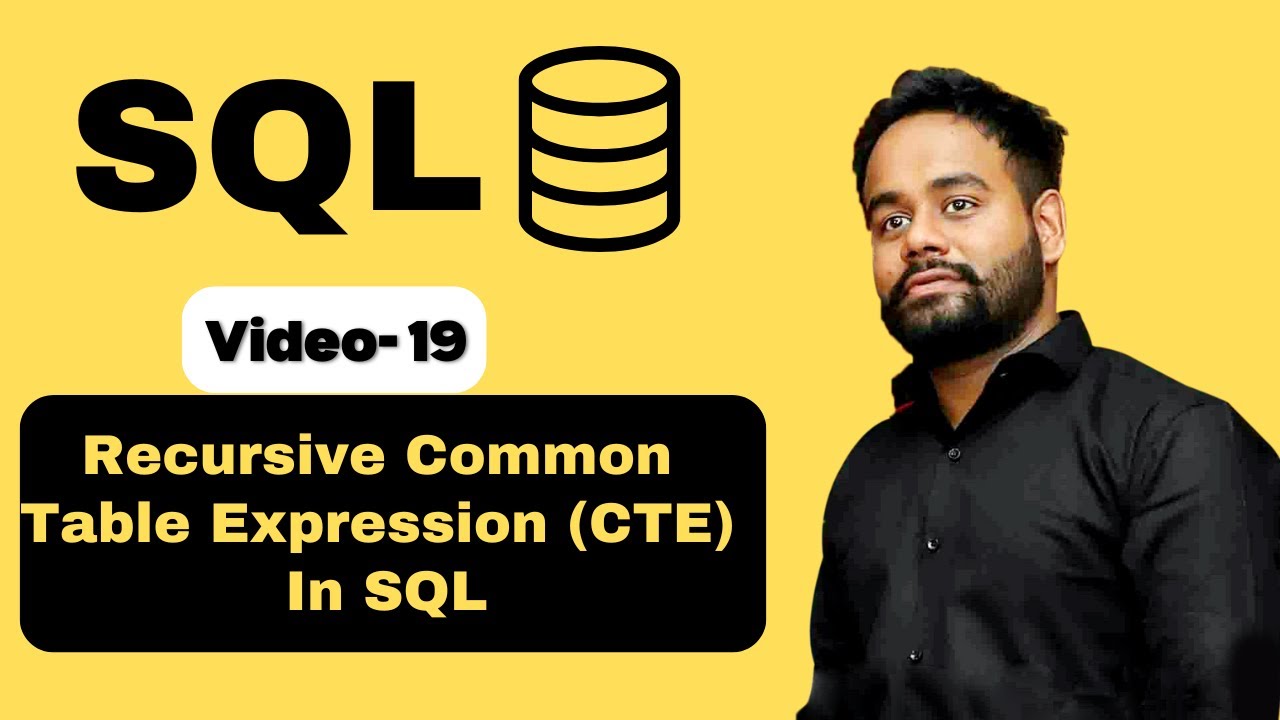 Video-19 | Recursive Common Table Expression(CTE) in SQL | SQL Tutorial ...