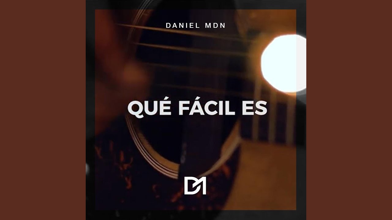 Qué Fácil Es - YouTube