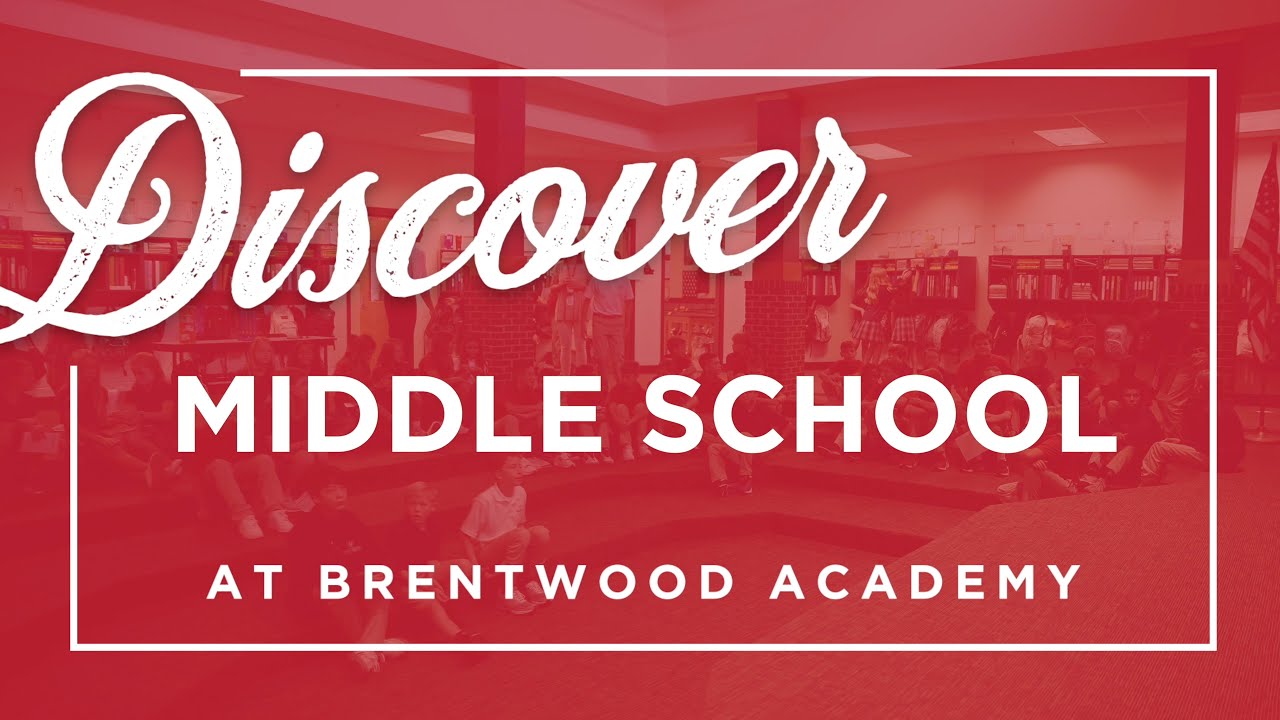 Discover Middle School at Brentwood Academy - YouTube