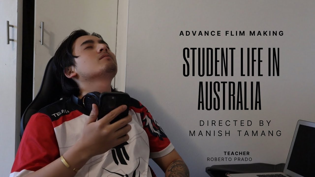 Student life in Australia 🇦🇺 | Full documentry movie by Manish Tamang| Advance Film Making ...