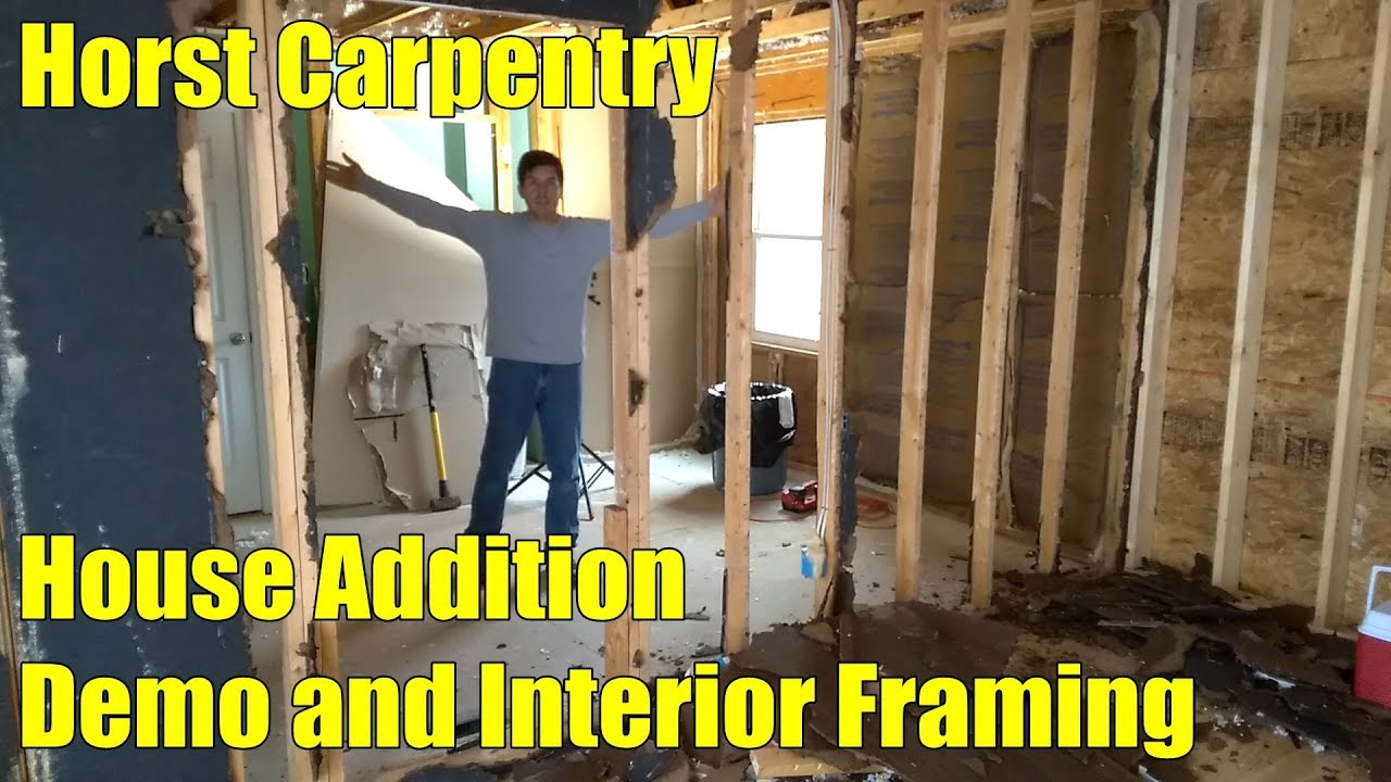 House Addition | Interior Demo and Framing | Day 28 - YouTube