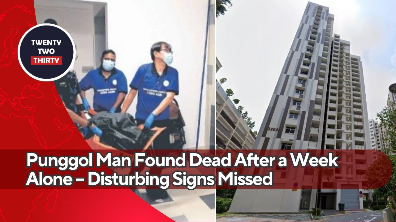 Punggol Man Found Dead After a Week Alone – Disturbing Signs Missed ...