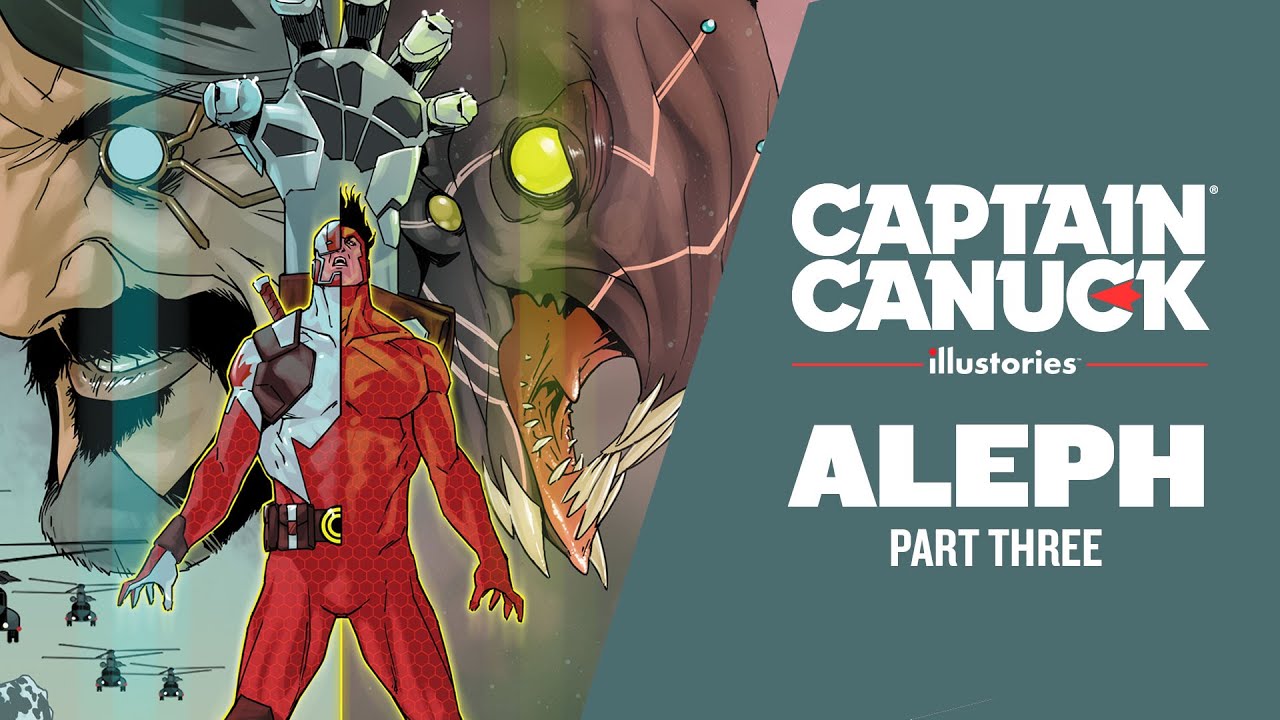 Captain Canuck illustories™ | Aleph Part 3 - YouTube