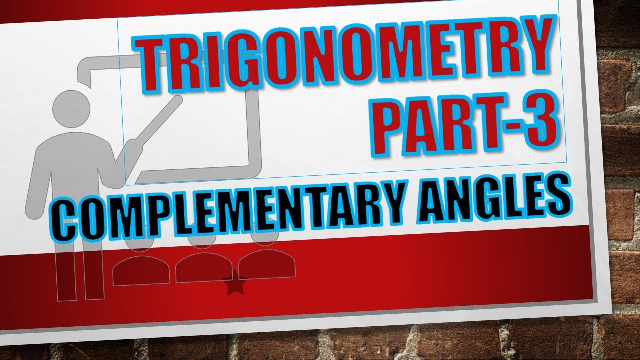 Trigonometry of Complementary Angles/Complementary Angles Trigonometry ...