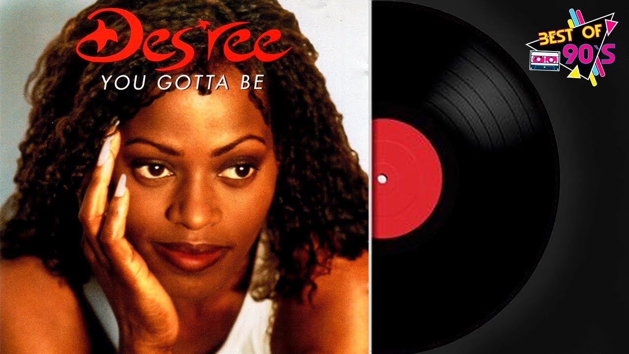 Des'ree - You Gotta Be - YouTube