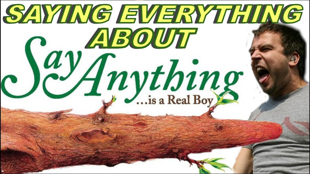 The Ultimate Say Anything Retrospective: ...Is A Real Boy - YouTube