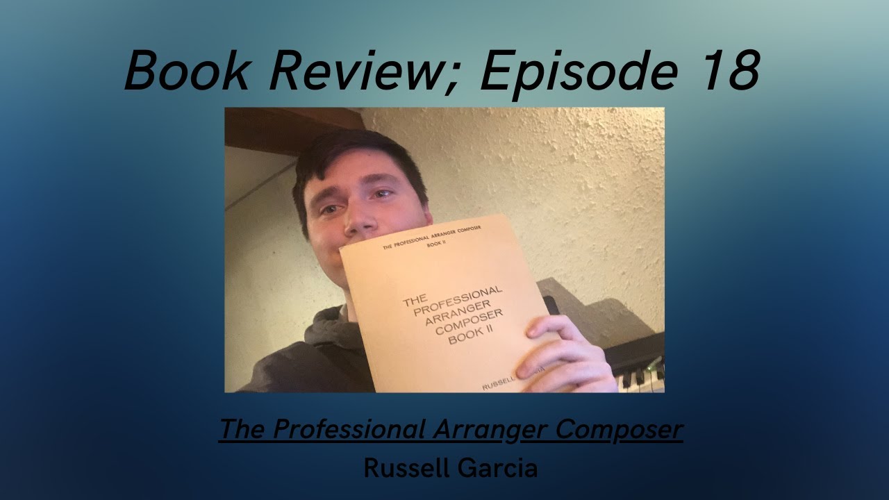 The Professional Arranger Composer - Book II, Russell Garcia; Book ...