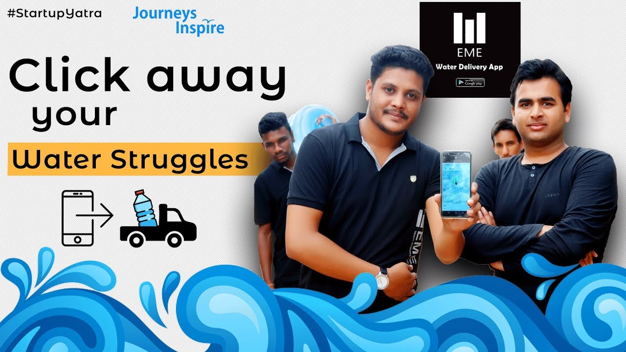 #StartupYatra - EME - Water Delivery in your Hands with this App - YouTube