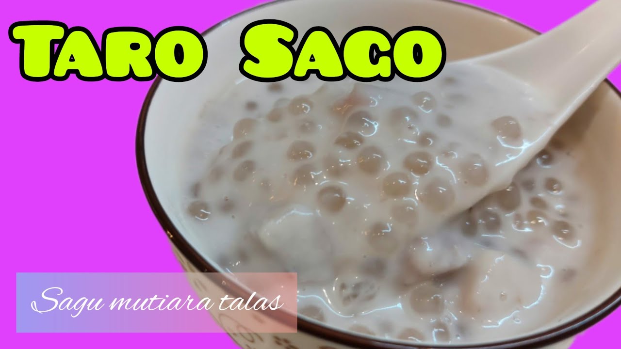 Sagu Mutiara Talas || Taro Sago || Kolak Hongkong - YouTube