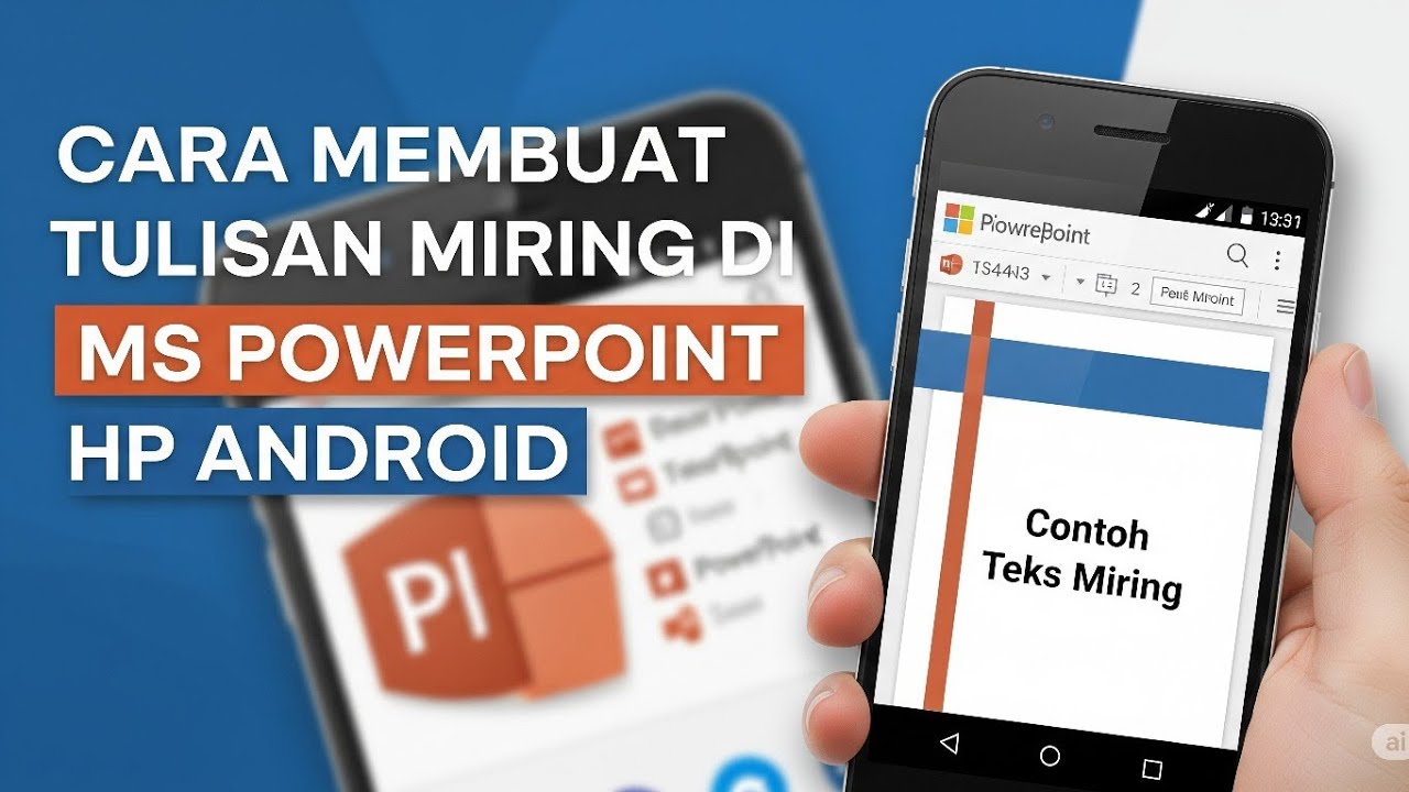 Cara Membuat Tulisan Miring di MS Powerpoint Hp Android - YouTube