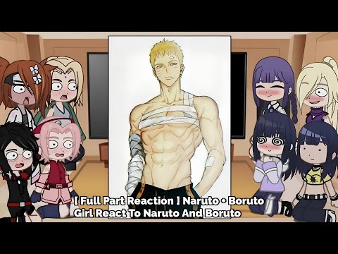 [FULL REACTION] Naruto + Boruto Girl React To Naruto And Boruto // Random