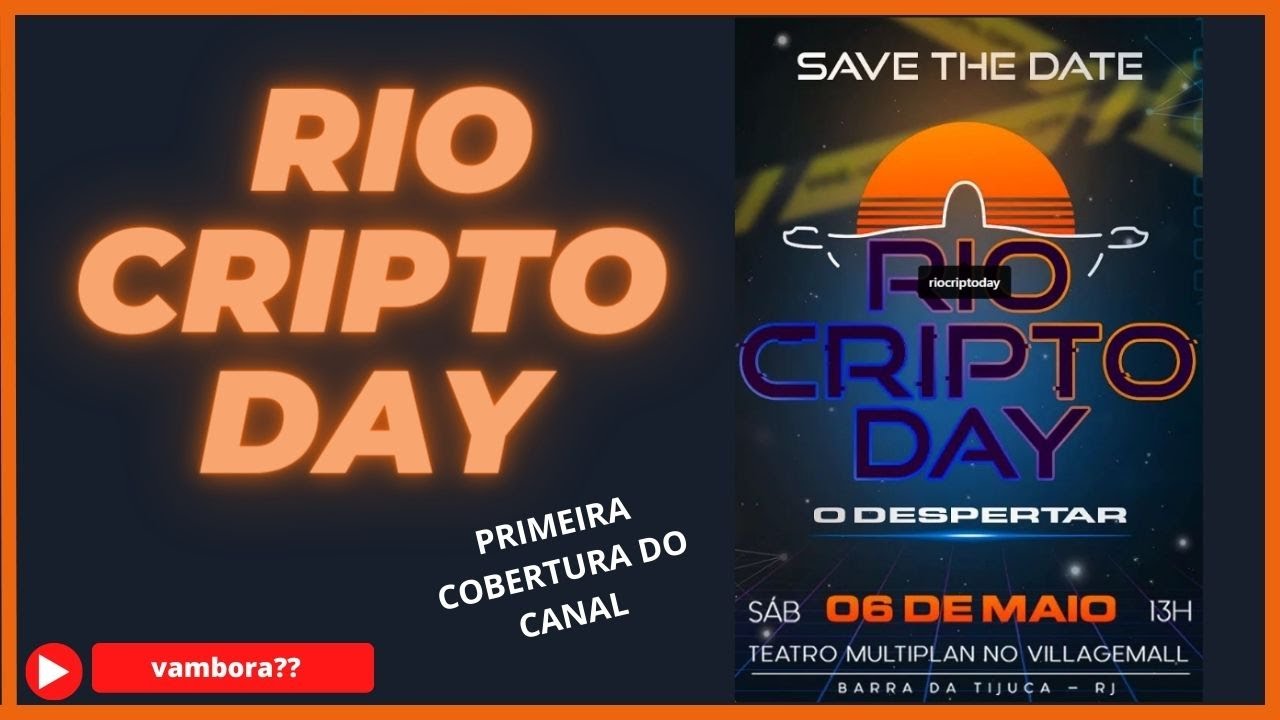 RIO CRYPTO DAY 2023 - 3º EDIÇÃO - O Despertar | Cobertura Completa ...