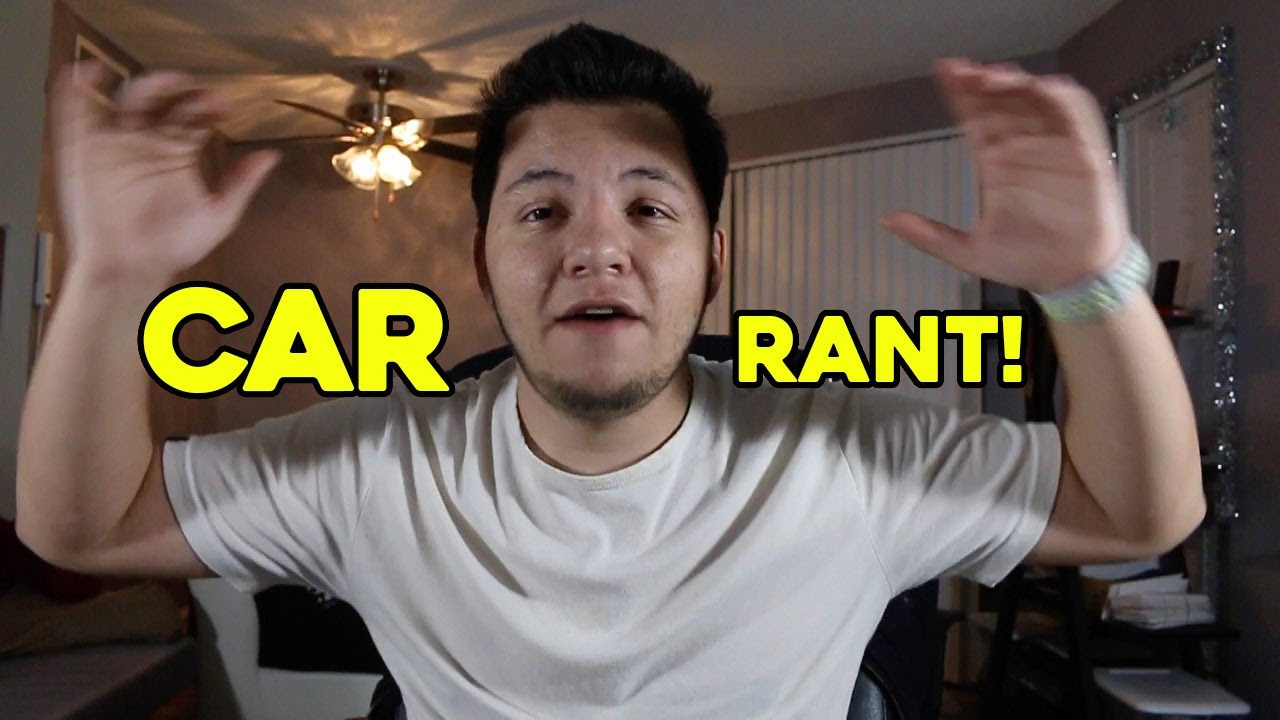 Car Rant! - YouTube