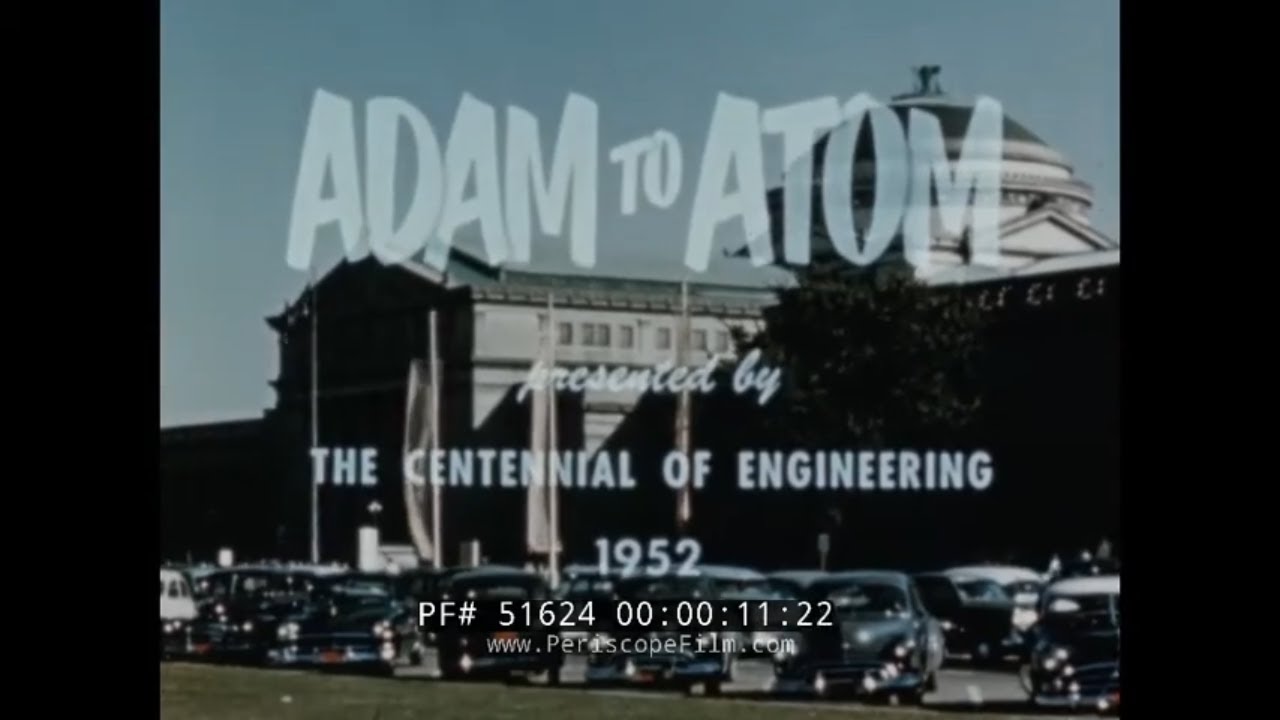 1952 CENTENNIAL OF ENGINEERING "ADAM TO ATOM" HISTORY OF INVENTIONS ...