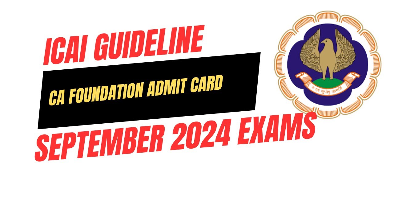 ICAI guideline CA foundation September 2024 Admit card | CA foundation ...