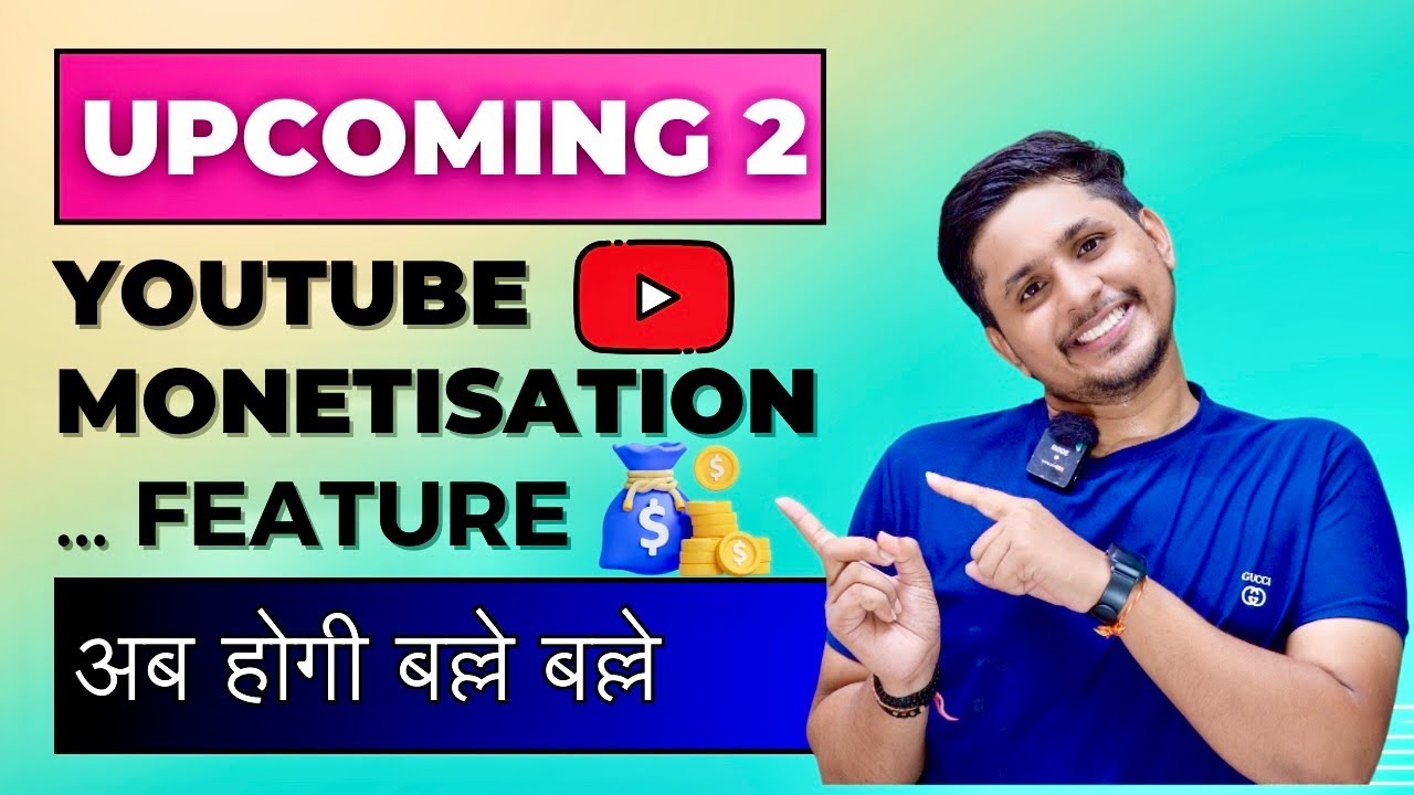 YouTube Upcoming Monetisation Update| 2023. - YouTube