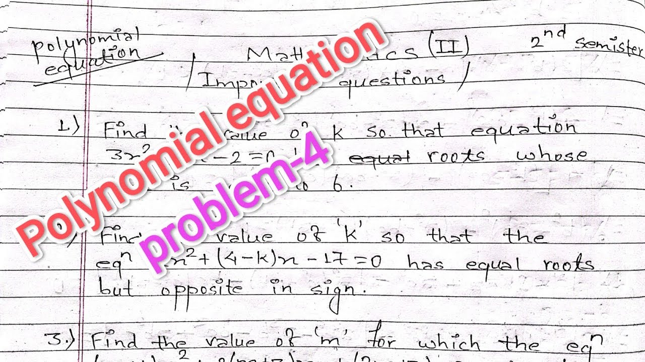 Polynomial equation ( problem-4 ) || mathematics 2nd semister - YouTube