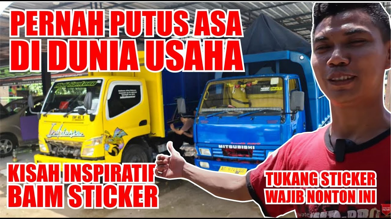KISAH SUKSES BAIM STICKER BLITAR MEMBANGUN USAHA #stickertruck # ...
