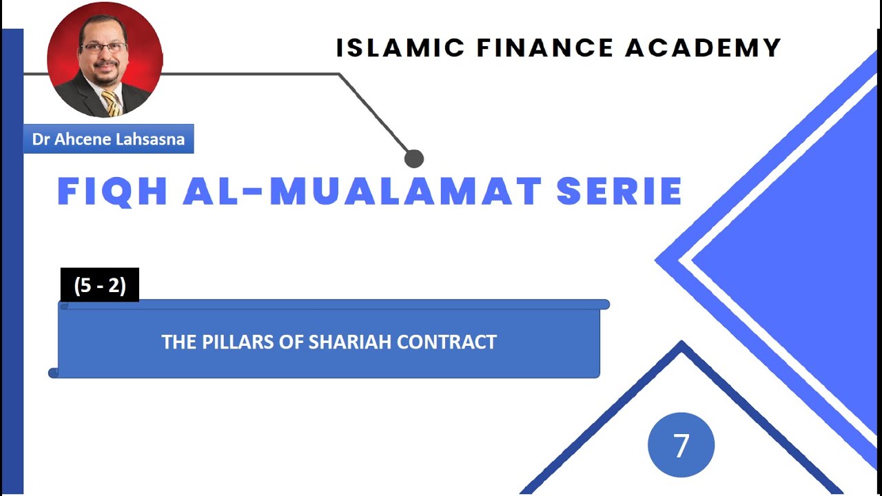 7. (5 - 2) THE PILLARS OF SHARIAH CONTRACT - YouTube