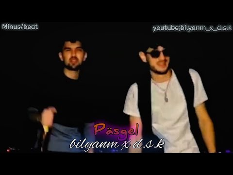 bilyanm x d.s.k - päsgel (minus/beat)