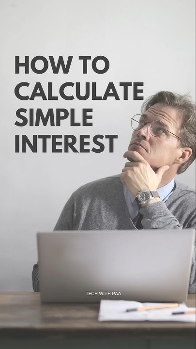 How to calculate simple Interest - YouTube