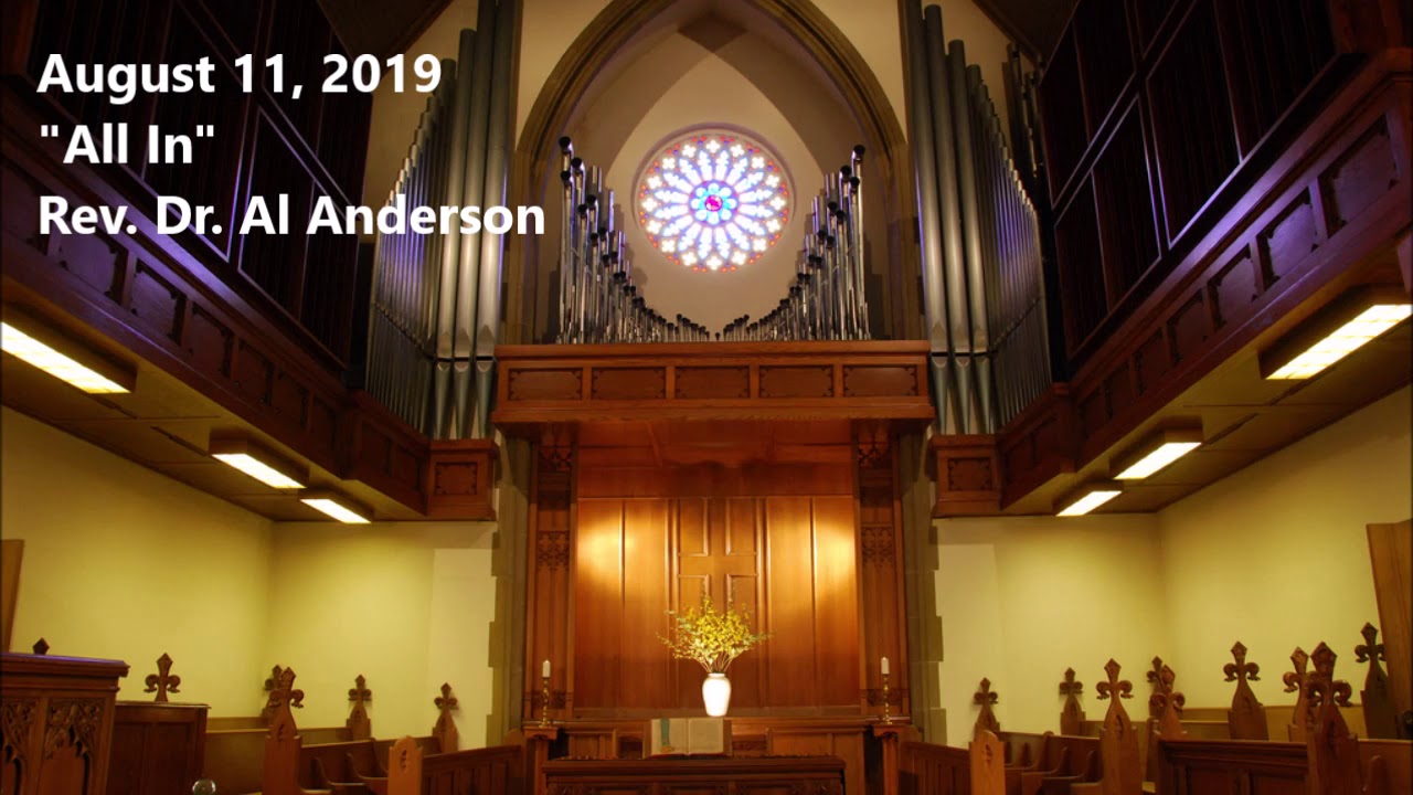 August 11, 2019 - All In - Rev. Dr. Al Anderson - YouTube