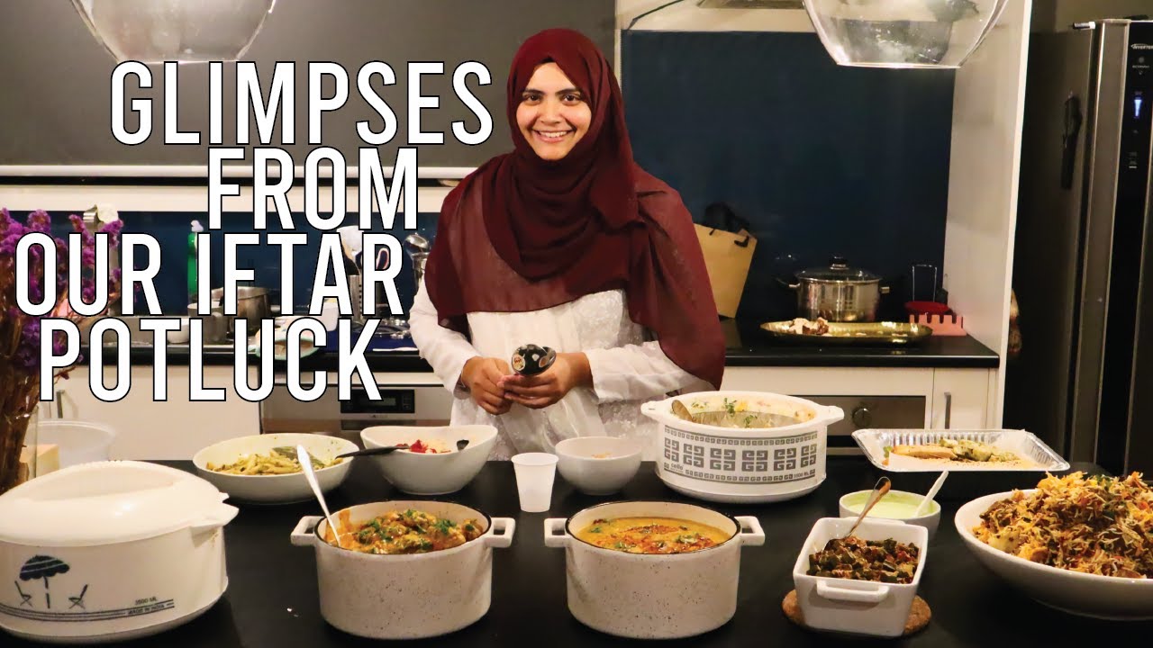 GLIMPSES FROM OUR RAMADAN IFTAR POTLUCK | Doctor Mama - YouTube