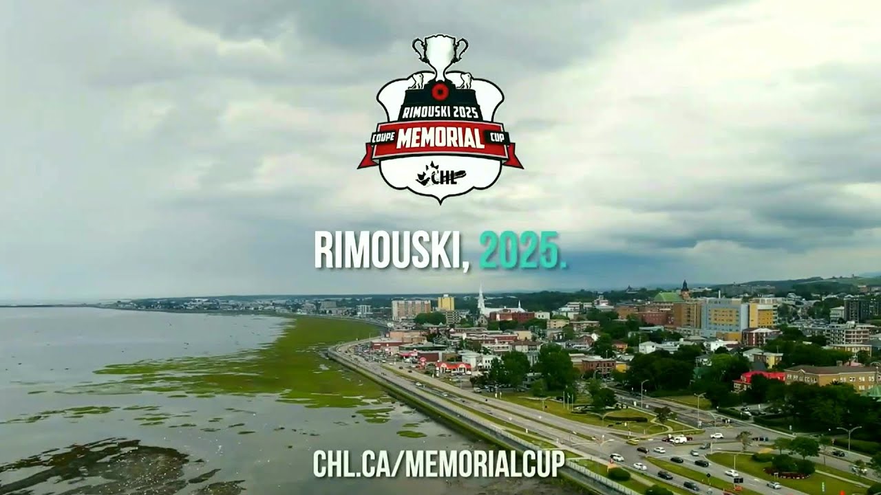 Memorial Cup 2025 Rimouski (Commercial) - YouTube