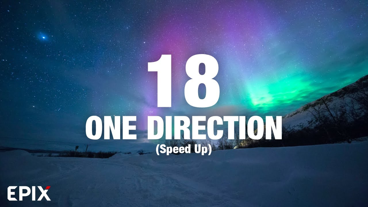 18 - One Direction (Speed Up) Lyrics - YouTube
