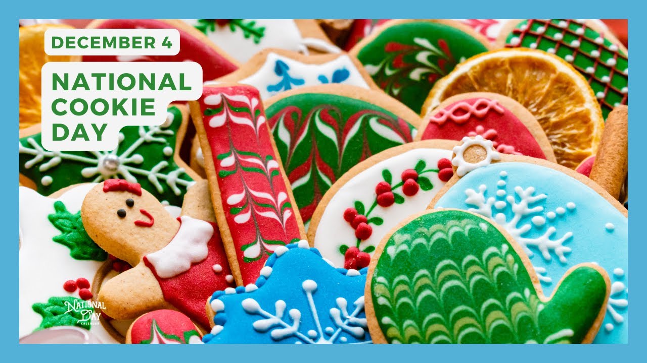 NATIONAL COOKIE DAY - December 4 - YouTube