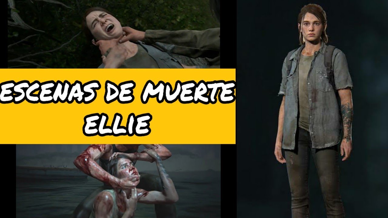 Todas Las Escenas De Muerte | Ellie | The Last Of Us 2 - YouTube