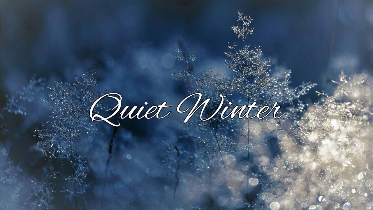 Quiet winter - YouTube