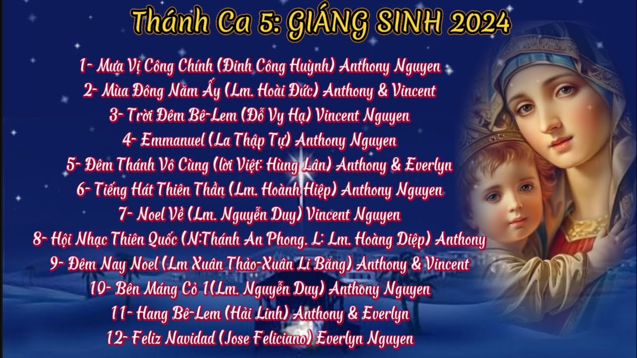 Thánh Ca 5: GIÁNG SINH 2024 - Hang Nguyen/ Anthony Nguyen/ Vincent ...